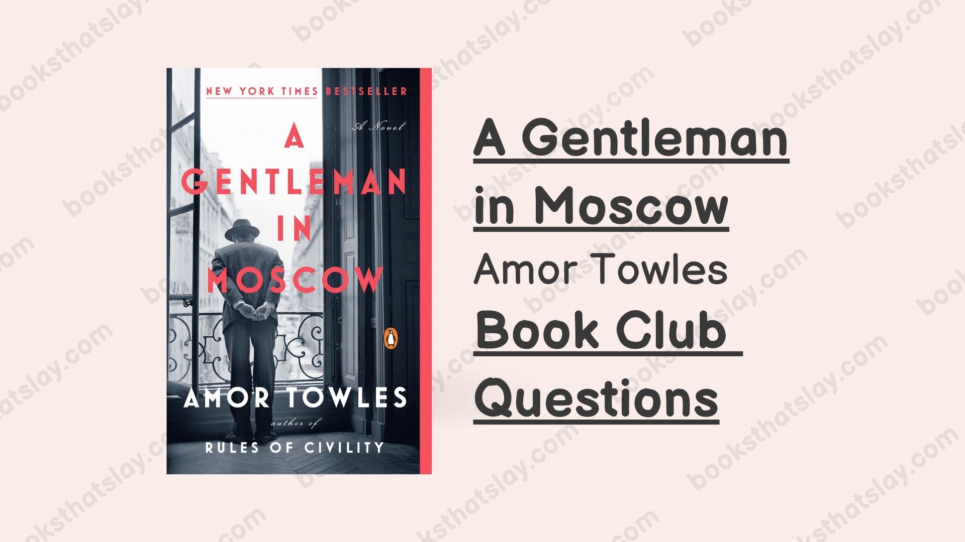 18 Detailed A Gentleman in Moscow Book Club Questions