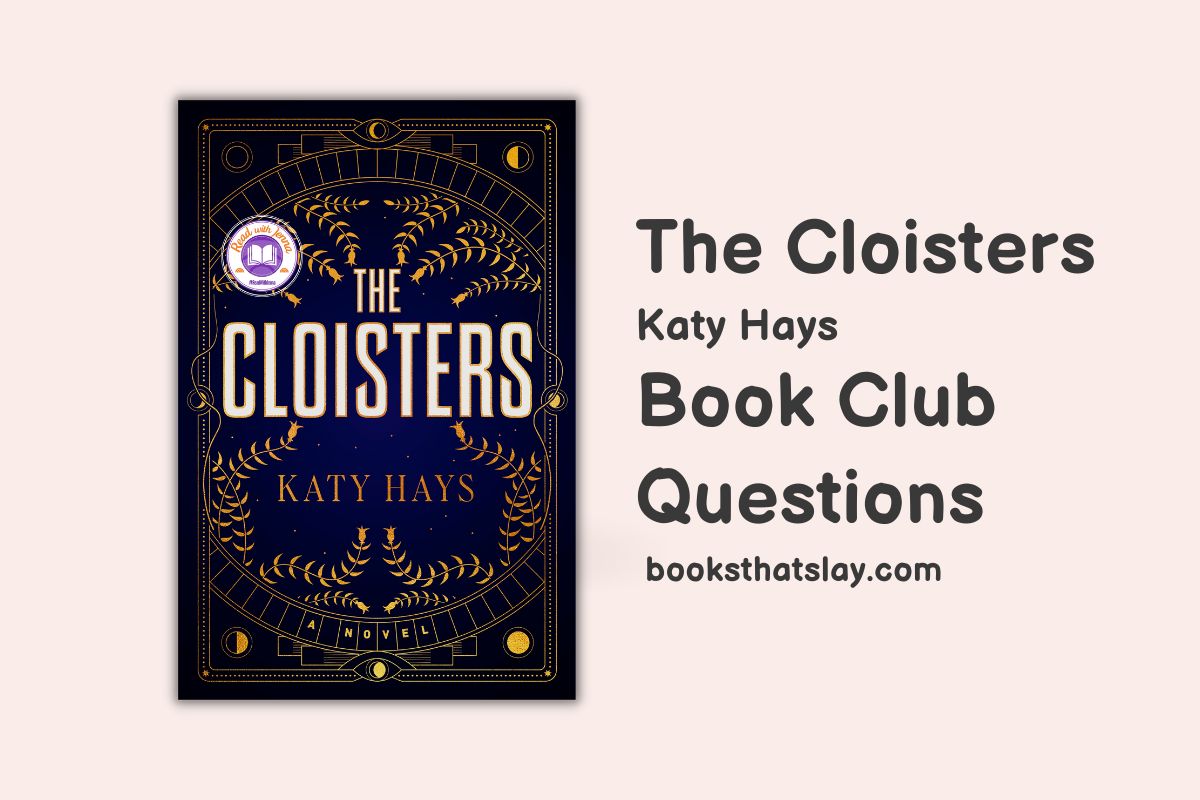 18 The Cloisters Book Club Questions For Discussion