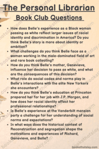 20 The Personal Librarian Book Club Questions