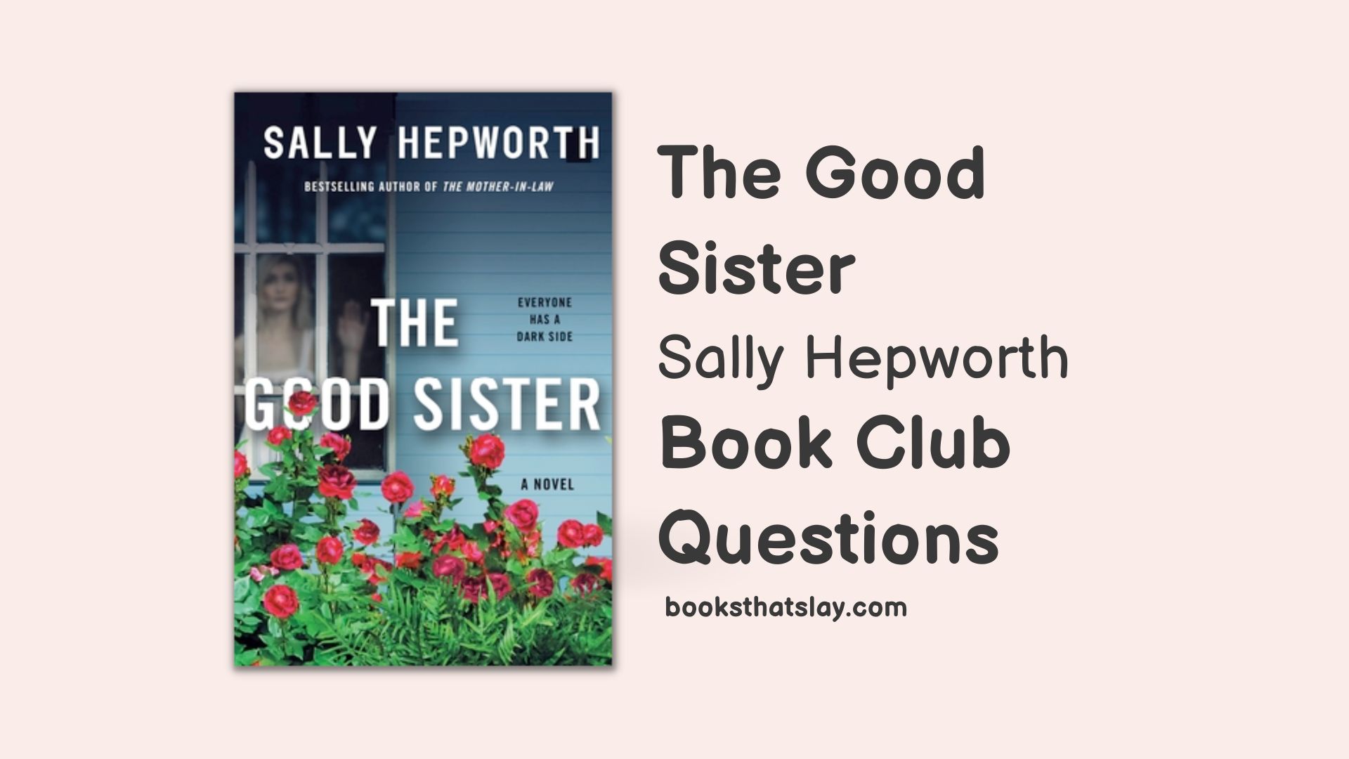 12 The Good Sister Book Club Questions