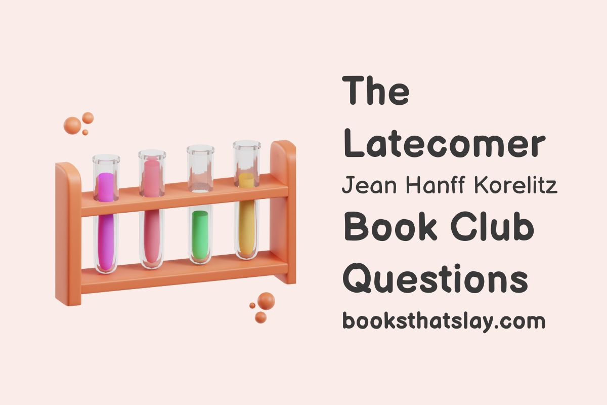 10 The Latecomer Book Club Questions For Discussion