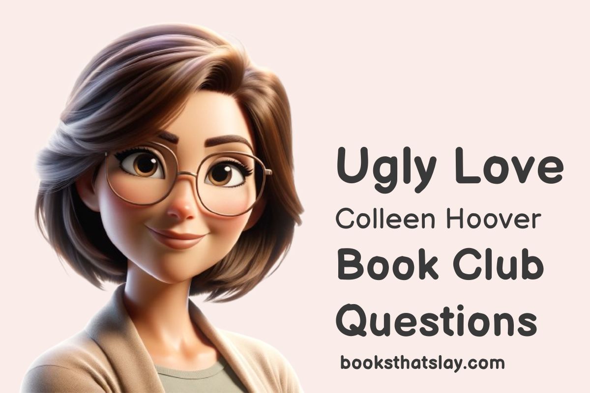 20 Ugly Love Book Club Questions