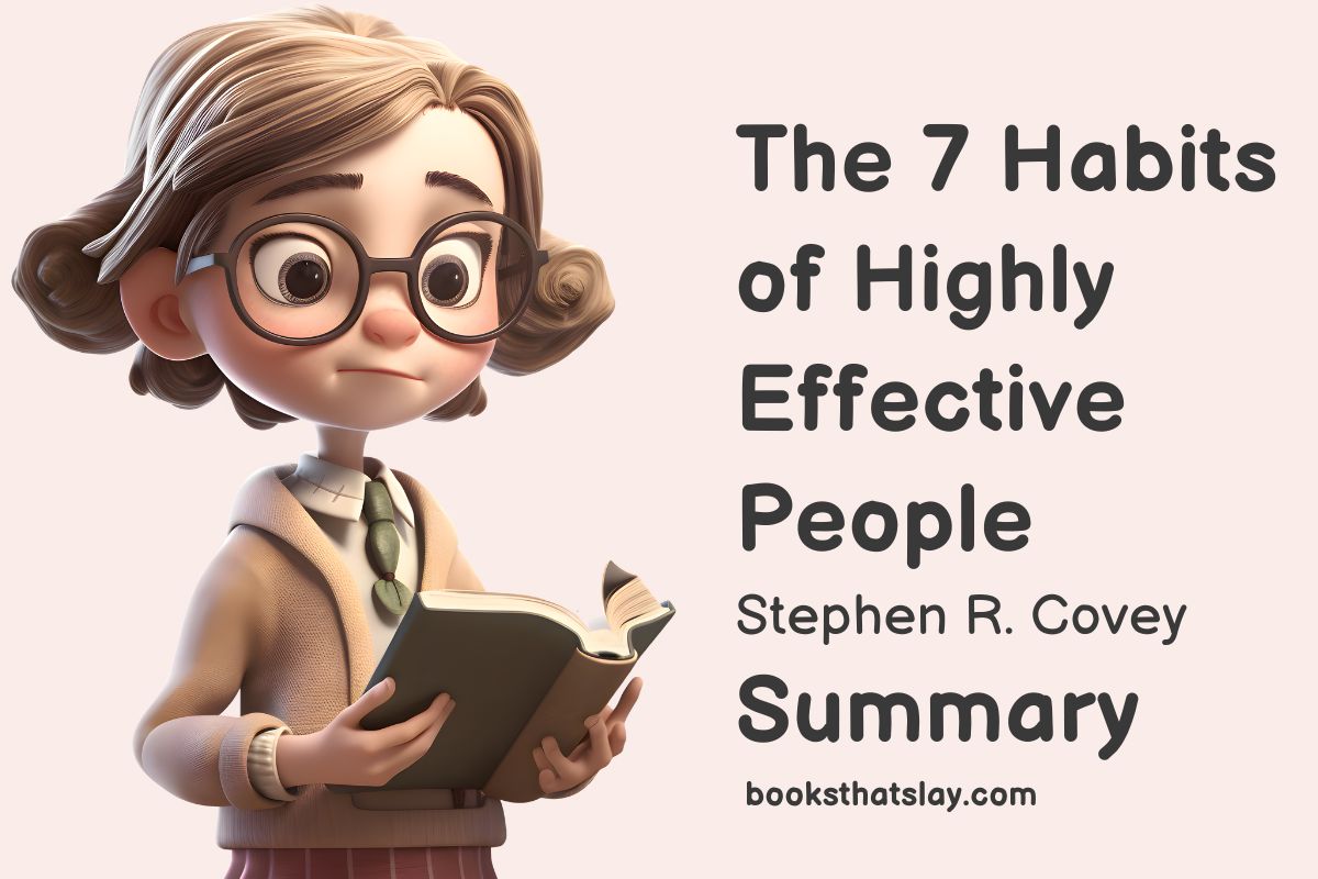 The 7 Habits of Highly Effective People Summary