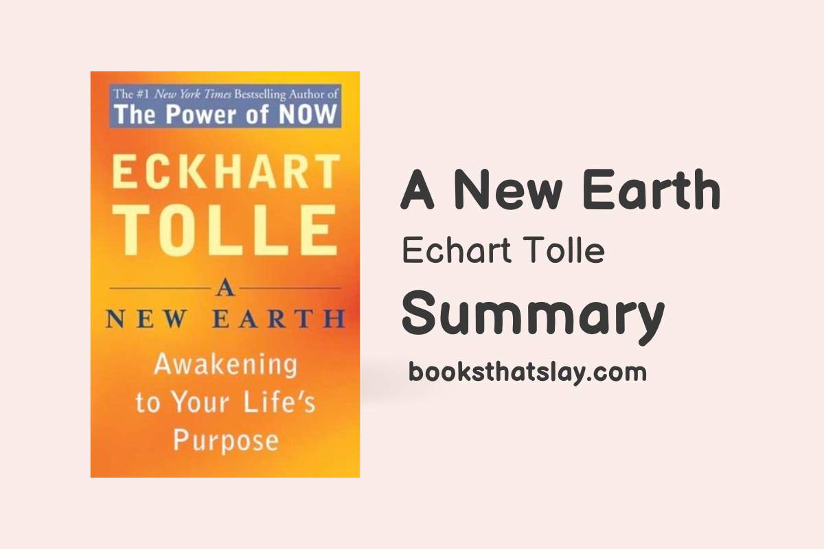 A New Earth Summary and Key Lessons