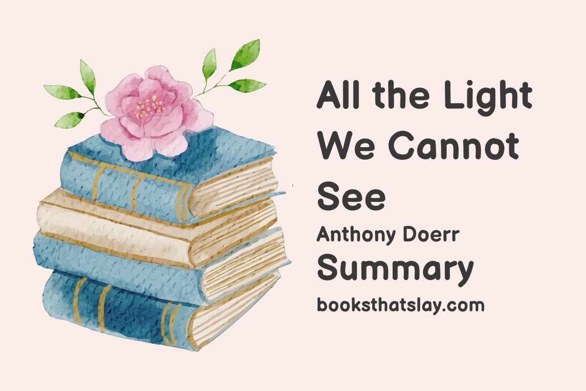 All The Light We Cannot See Summary and Key Themes