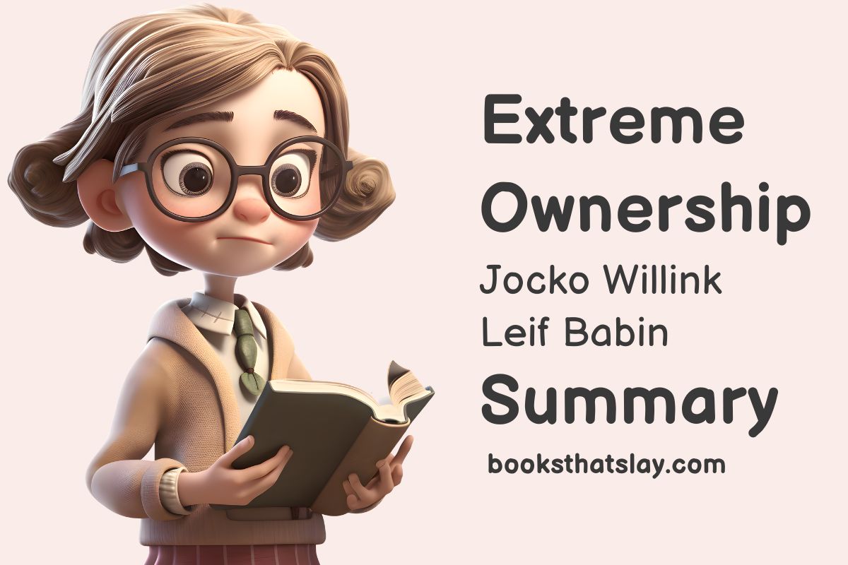 Extreme Ownership Summary and Key Lessons