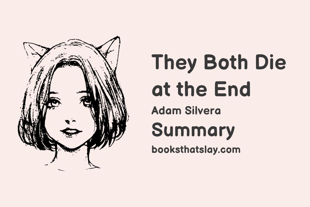 They Both Die at the End Summary, Characters and Themes