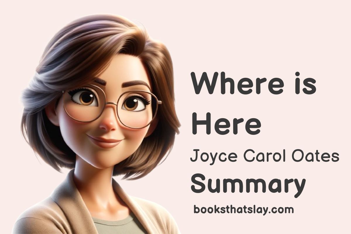 Where is Here Summary, Characters and Themes