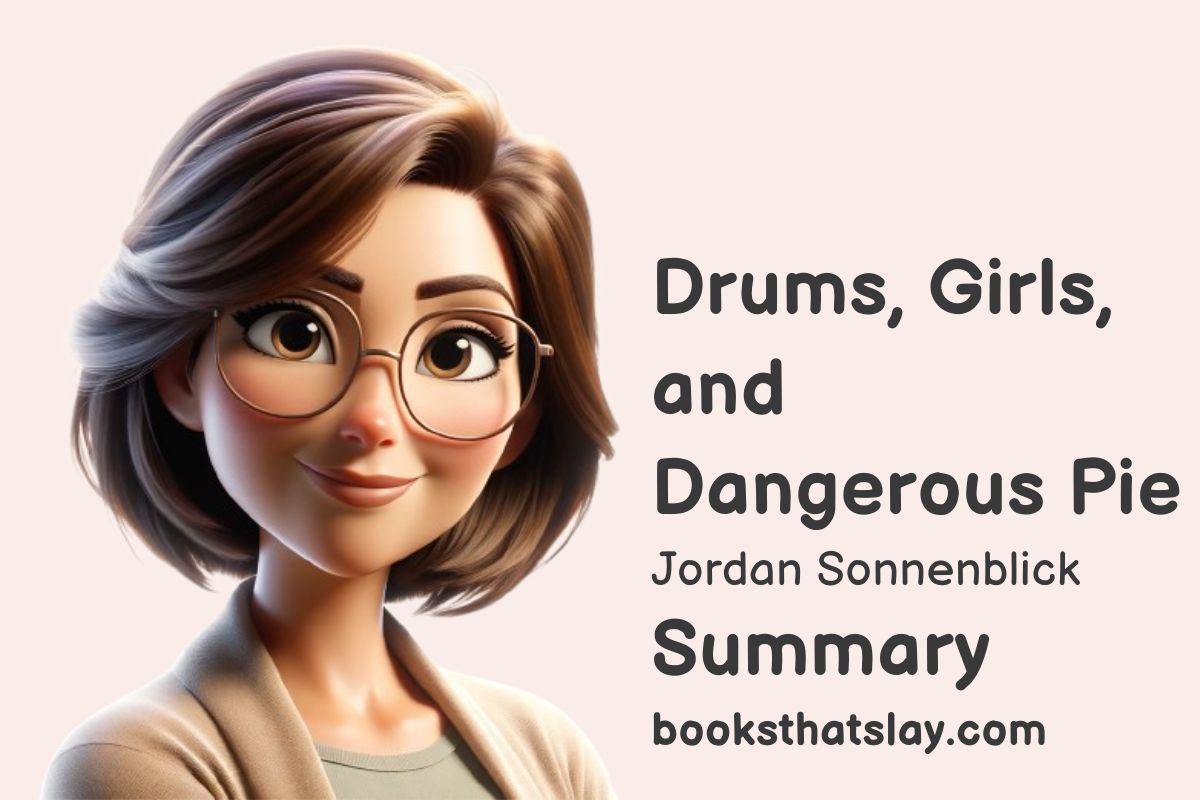 Drums, Girls, and Dangerous Pie Summary, Characters and Themes