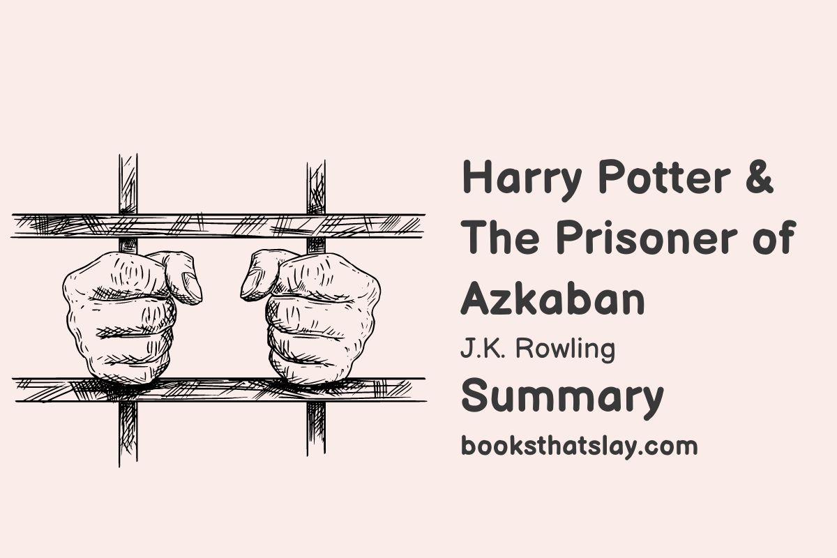 Harry Potter and the Prisoner of Azkaban Summary, Characters and Themes