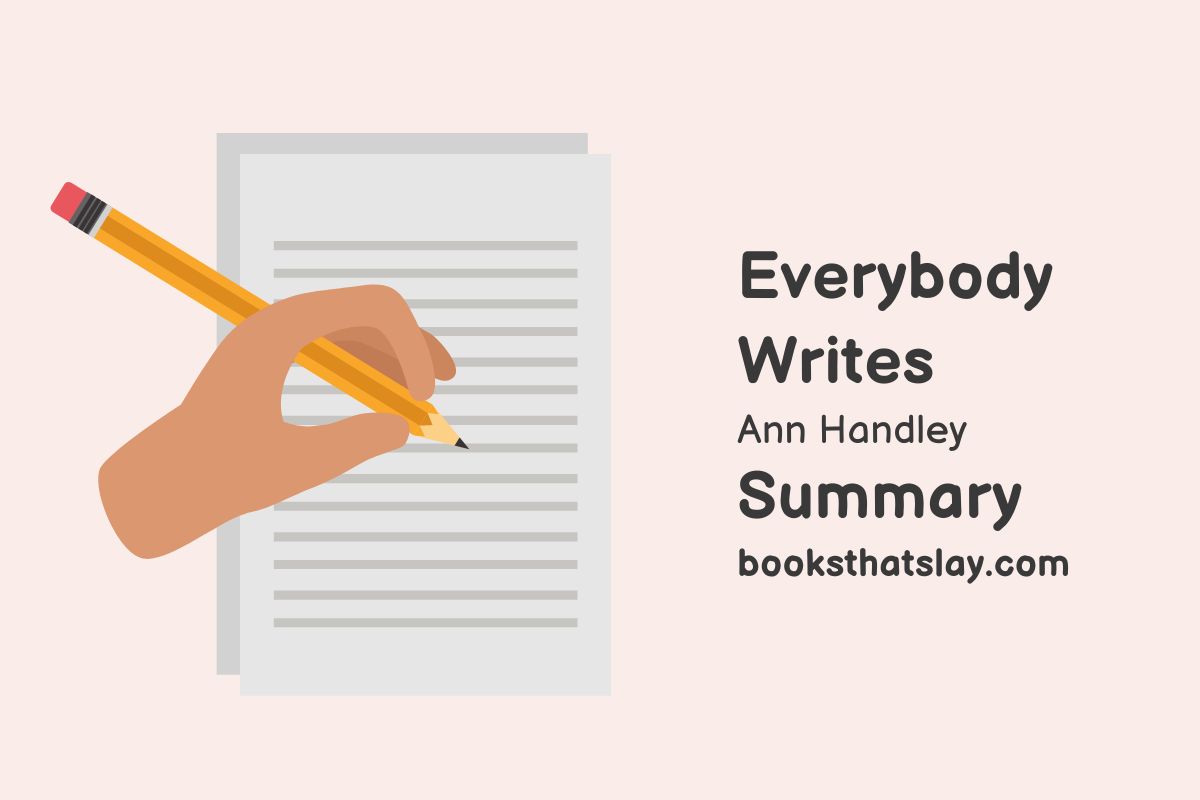 Everybody Writes by Ann Handley Summary