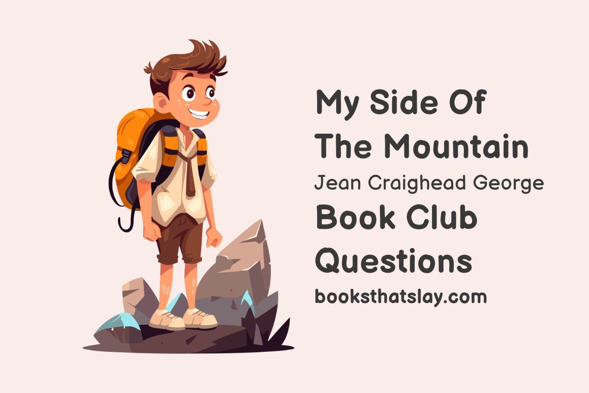 14 My Side Of The Mountain Discussion Questions