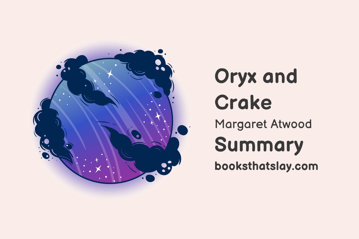 Oryx and Crake Summary, Characters and Themes