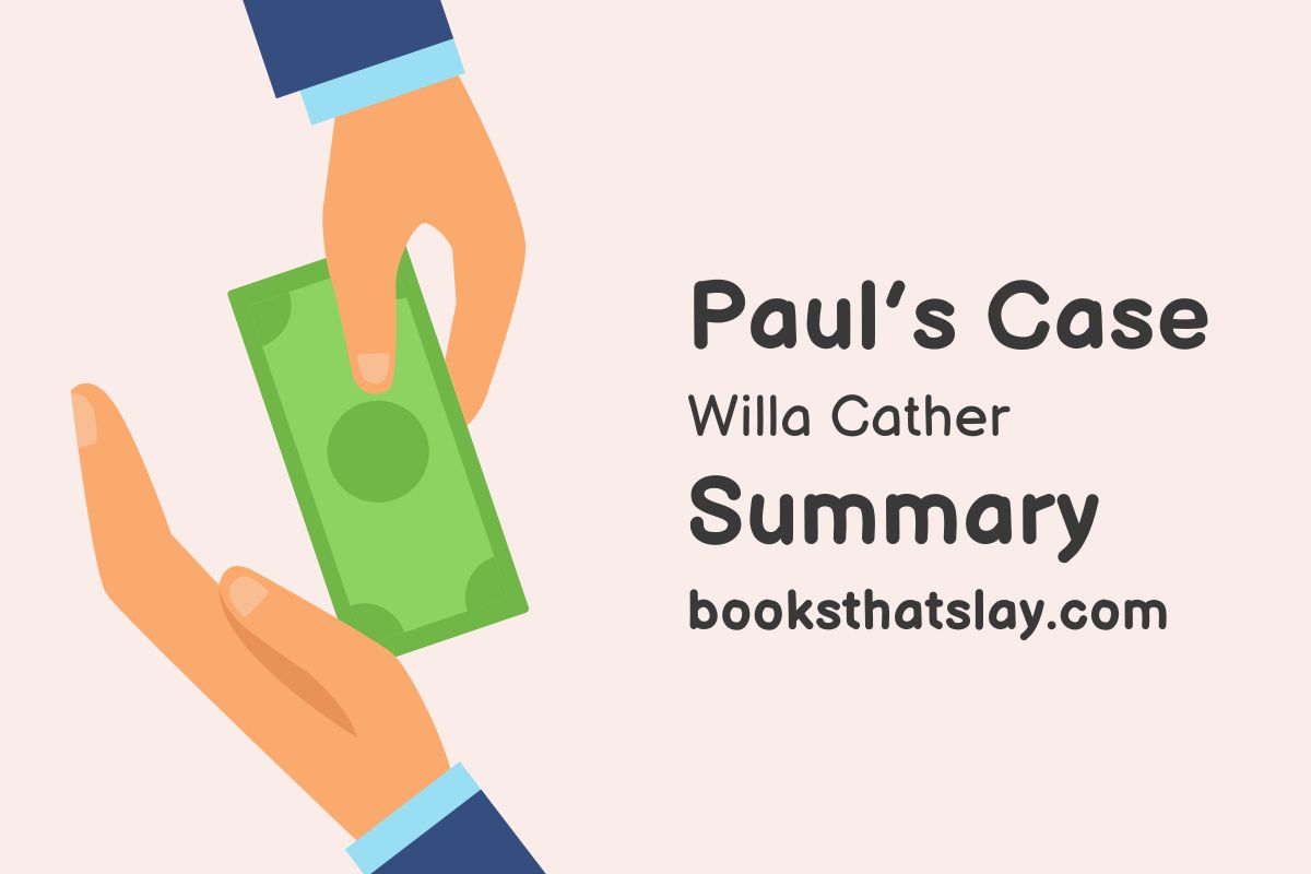 Paul's Case Summary, Characters and Themes