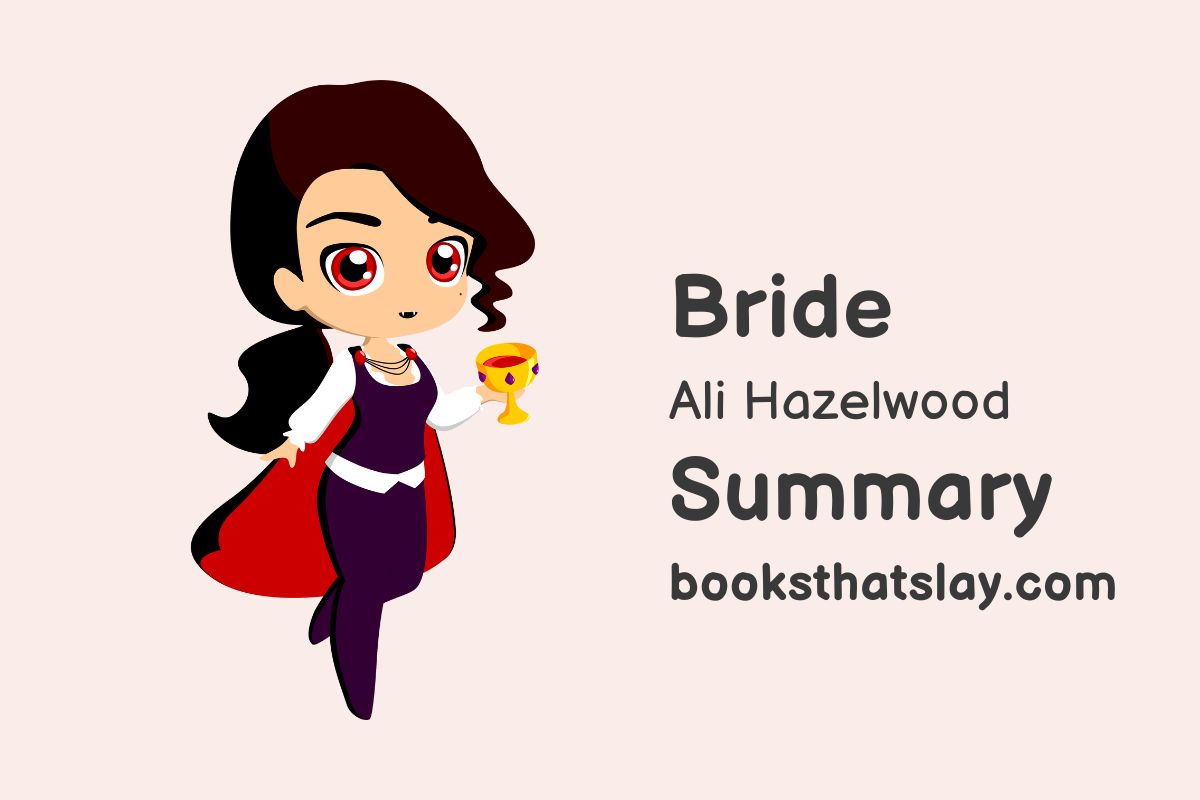 Bride by Ali Hazelwood Summary, Characters and Themes
