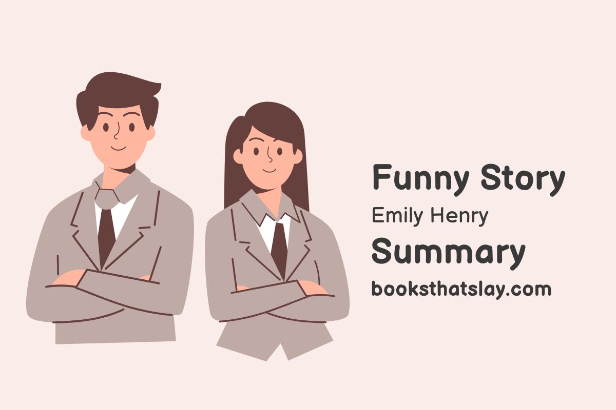 Funny Story by Emily Henry Summary, Characters and Themes