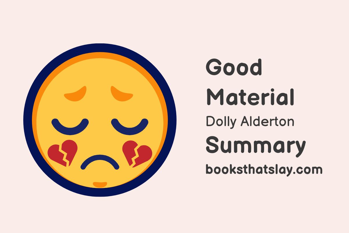 Good Material Summary, Characters and Themes