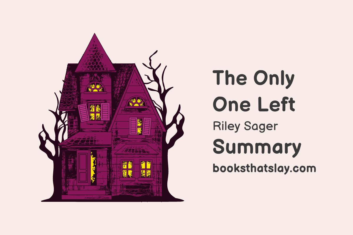 The Only One Left Summary, Characters and Themes