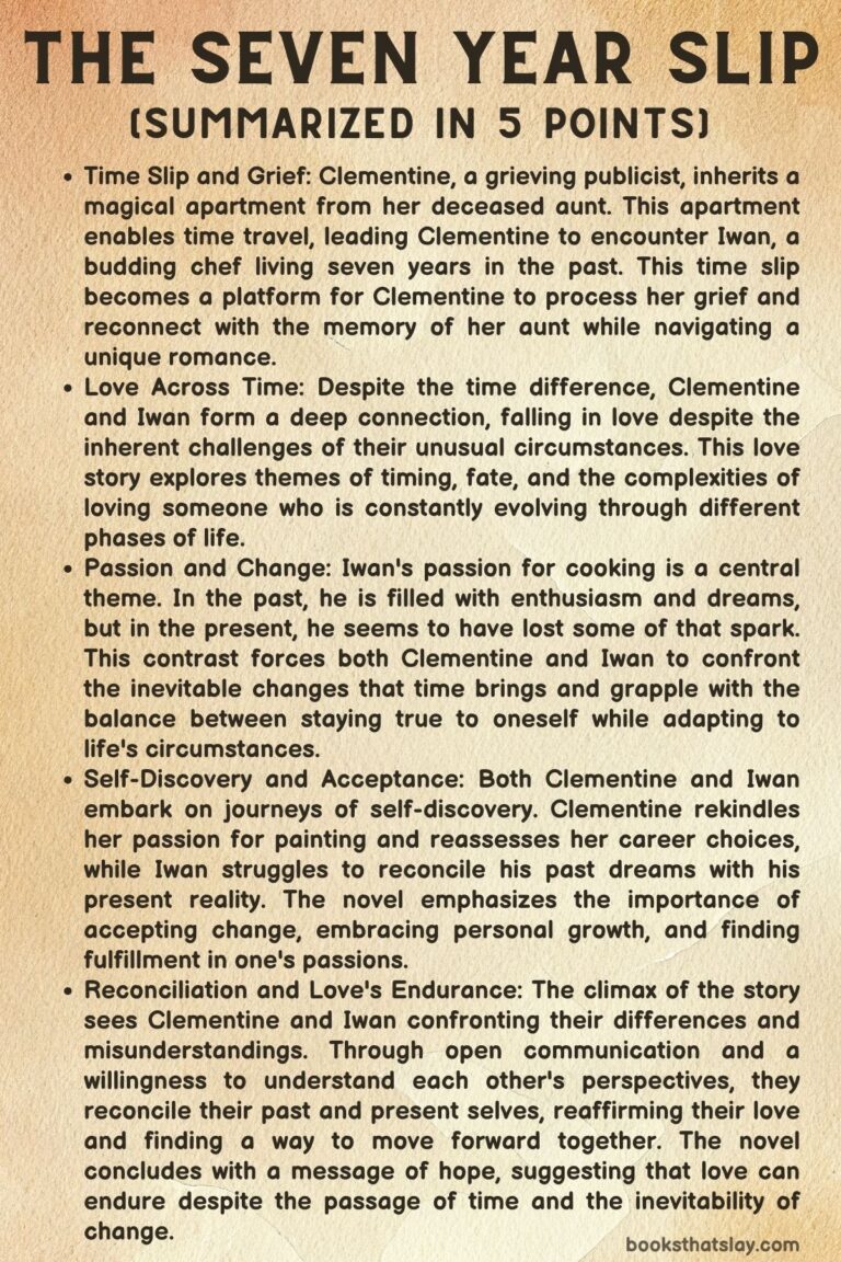 The Seven Year Slip Summary, Characters and Themes