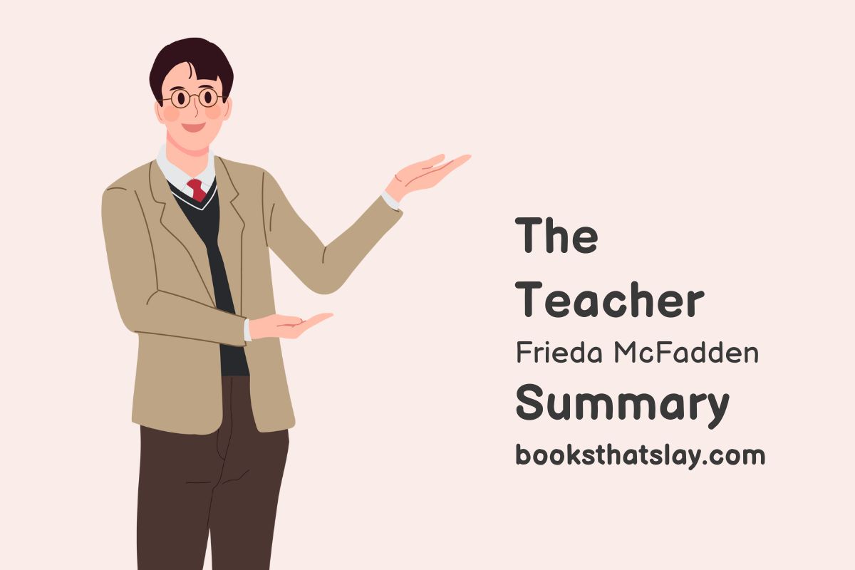 The Teacher Summary, Characters and Themes | Frieda McFadden