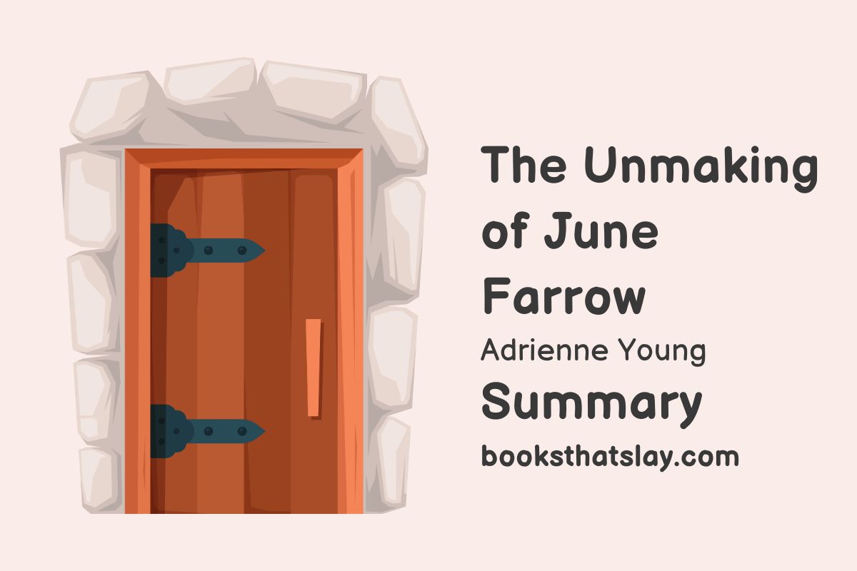 The Unmaking of June Farrow Summary, Characters and Themes