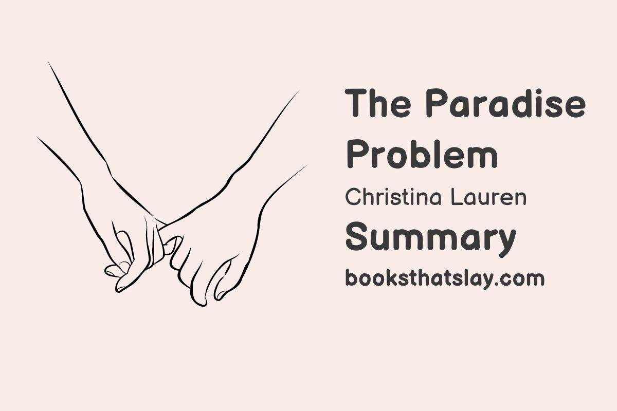 The Paradise Problem Summary, Characters and Themes