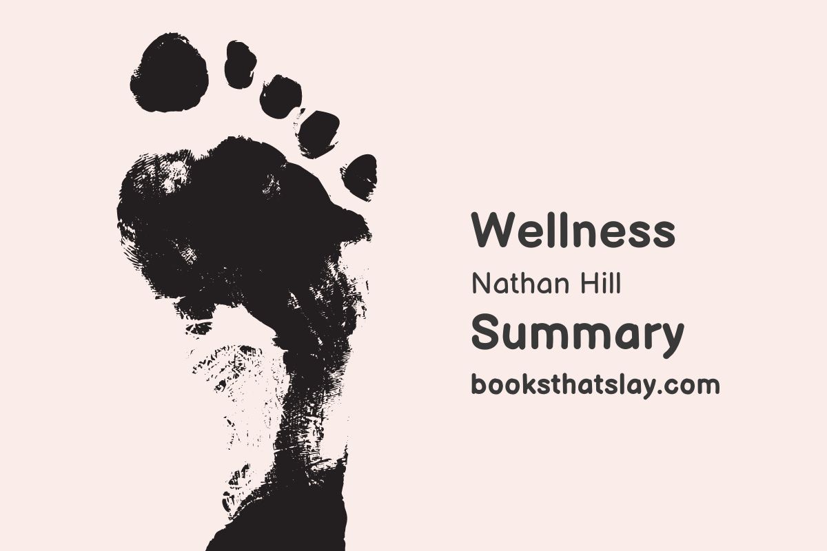 Wellness by Nathan Hill Summary, Characters and Themes