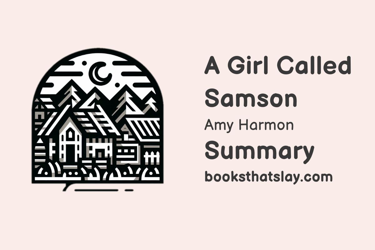 A Girl Called Samson Summary, Characters and Themes