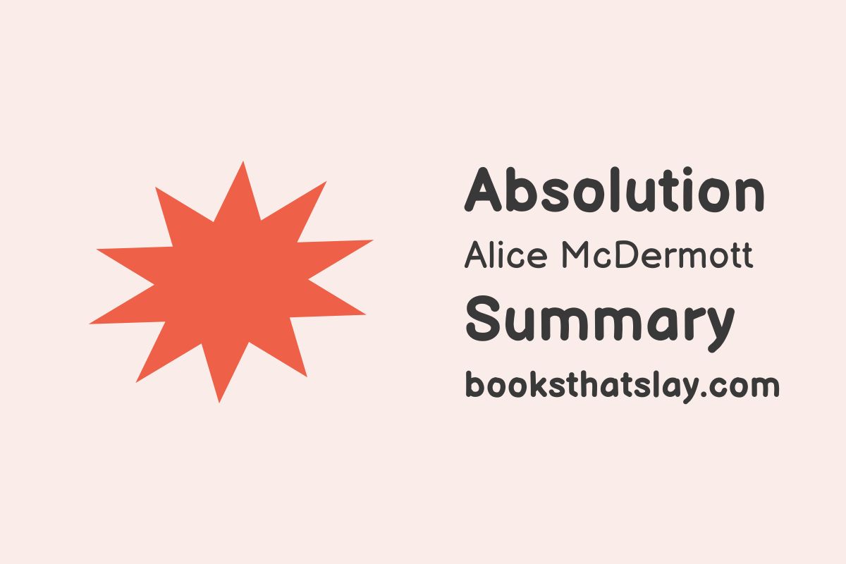 Absolution by Alice McDermott Summary, Characters and Themes