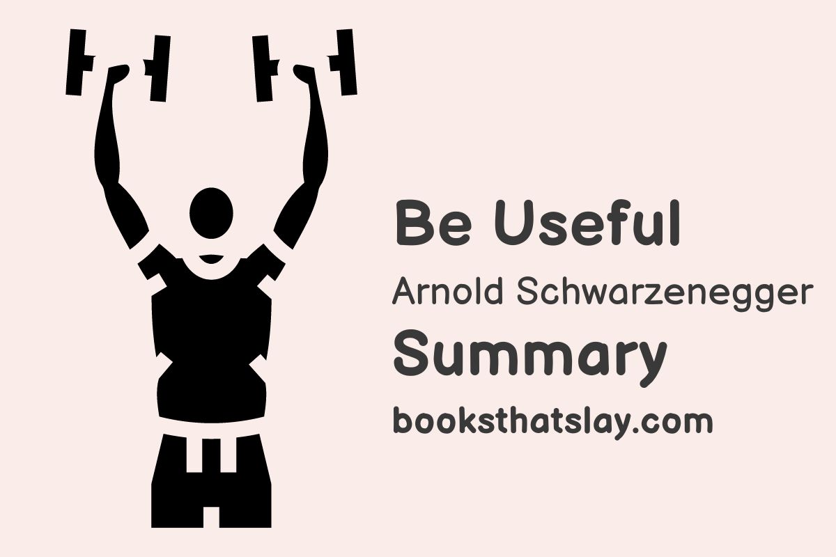 Be Useful: Seven Tools for Life Summary and Analysis