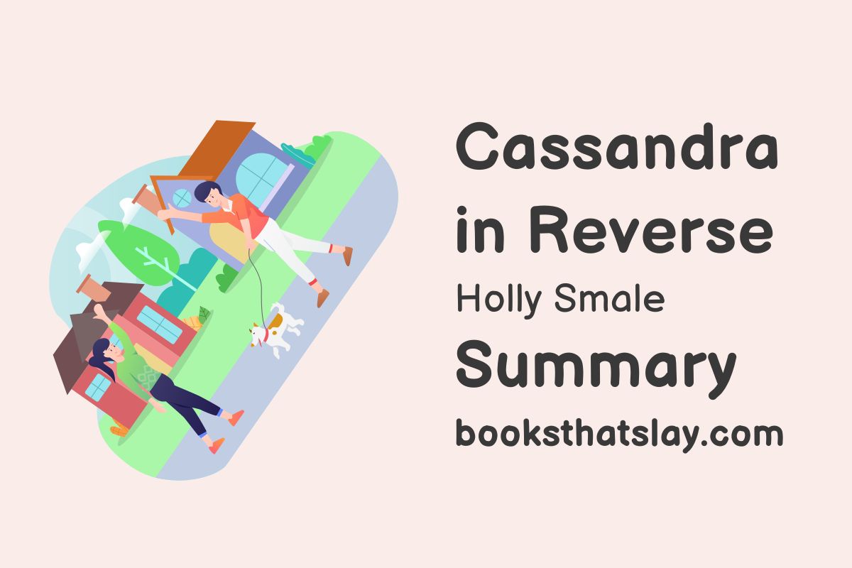 Cassandra in Reverse Summary, Characters and Themes