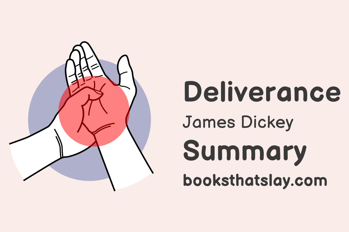 Deliverance by James Dickey Summary, Characters and Themes