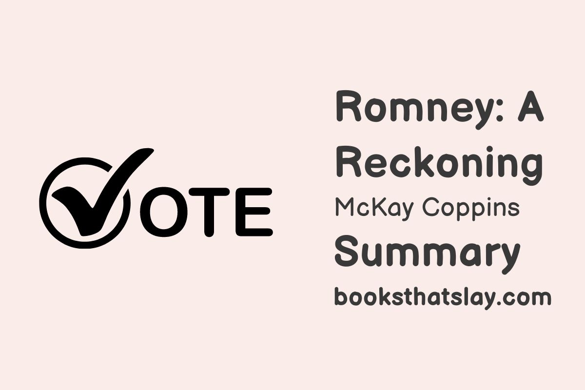 Romney: A Reckoning Summary, Analysis and Themes