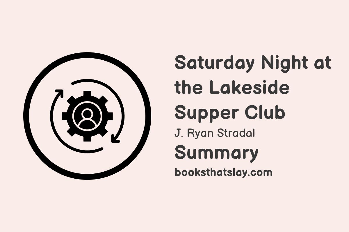 Saturday Night at the Lakeside Supper Club Summary, Characters and Themes