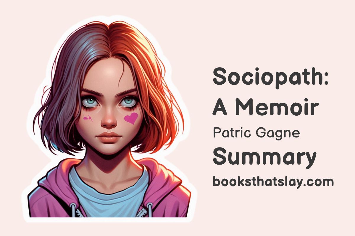 Sociopath: A Memoir Summary, Analysis and Themes