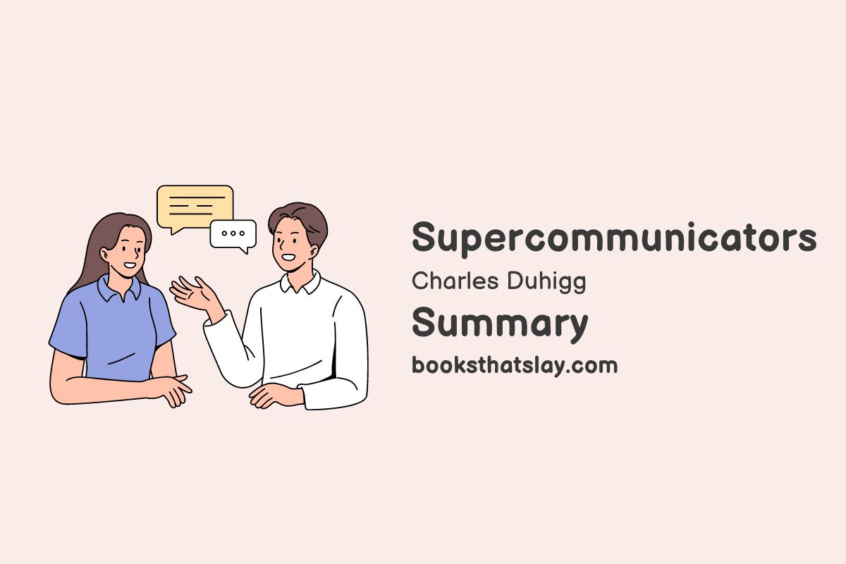 Supercommunicators Summary and Key Lessons