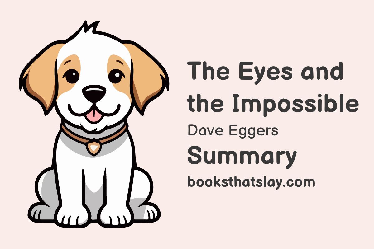 The Eyes and the Impossible Summary, Characters and Themes