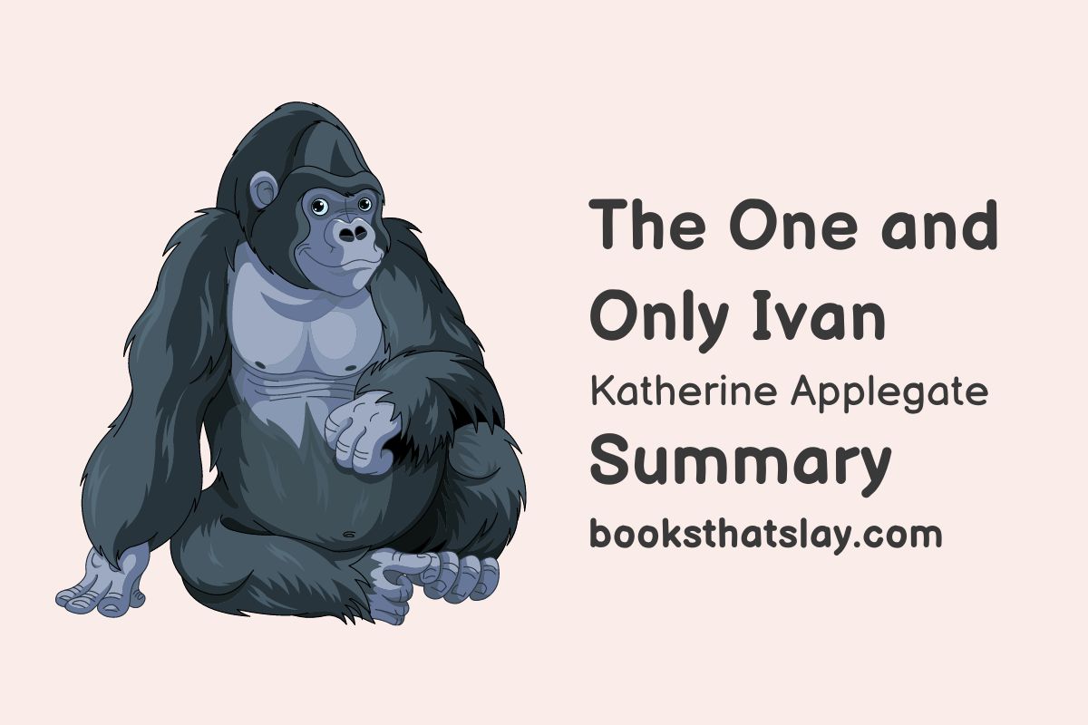 The One And Only Ivan Summary, Characters and Themes