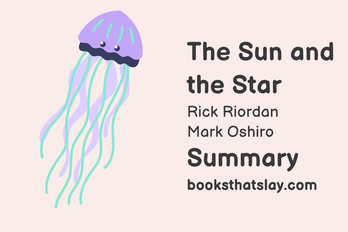 The Sun and the Star Summary, Characters and Themes
