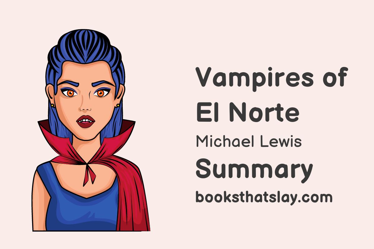 Vampires of El Norte Summary, Characters and Themes
