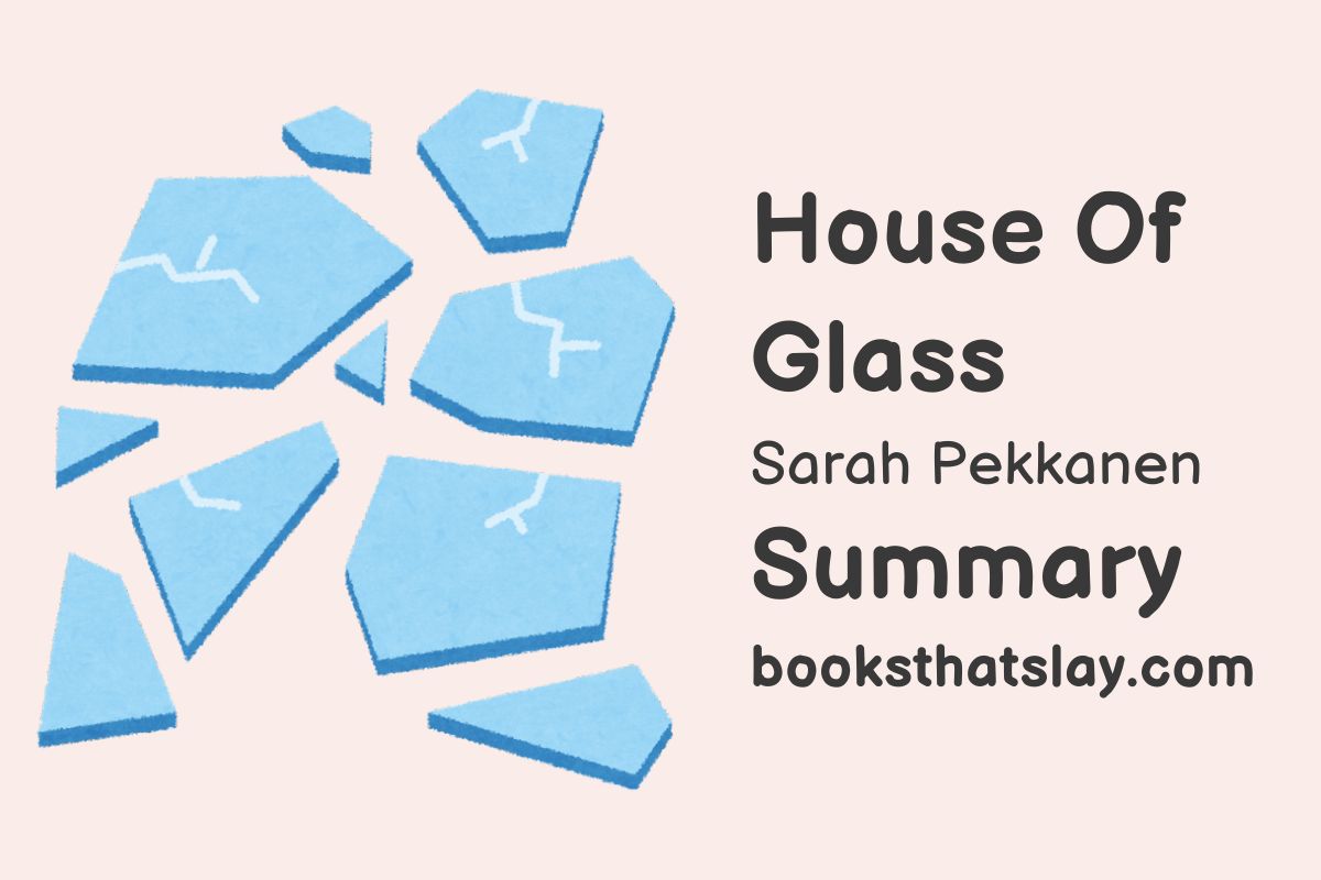 House of Glass by Sarah Pekkanen Summary, Characters and Themes