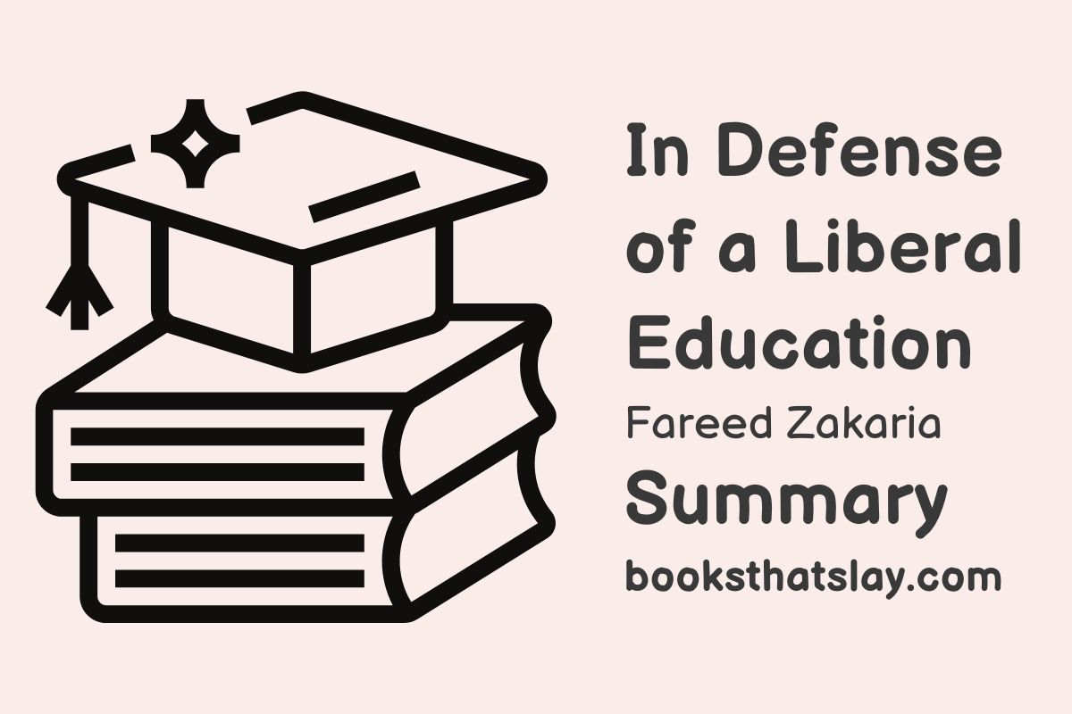 In Defense Of A Liberal Education Summary and Analysis