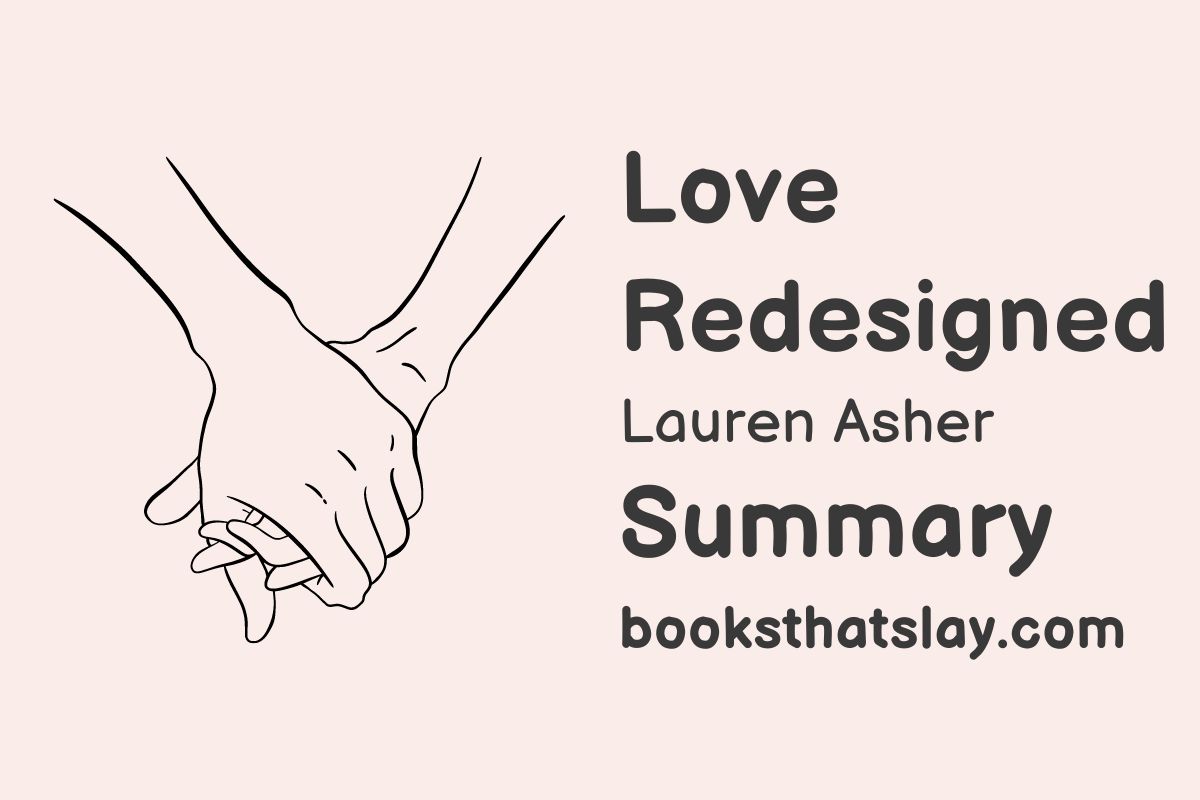 Love Redesigned by Lauren Asher Summary, Characters and Themes