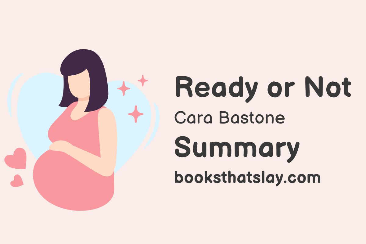 Ready or Not by Cara Bastone Summary, Characters and Themes