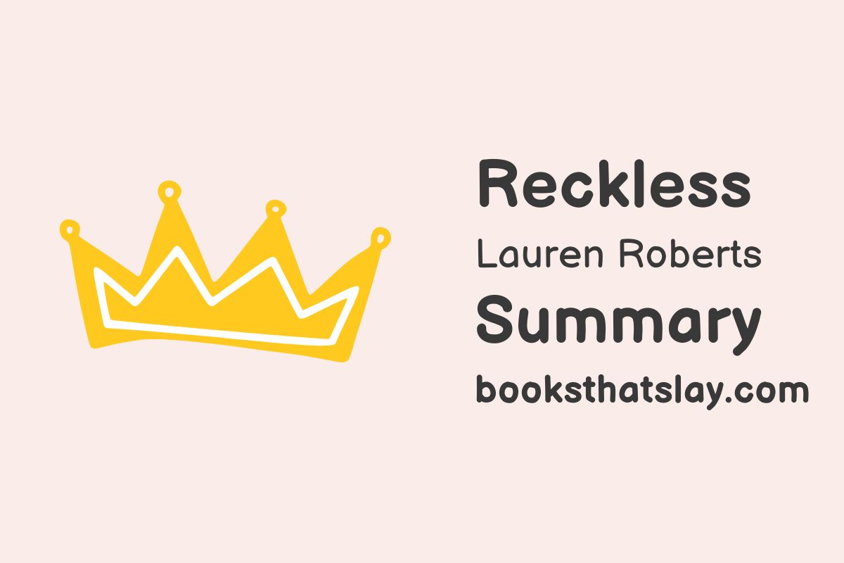 Reckless by Lauren Roberts Summary, Characters and Themes