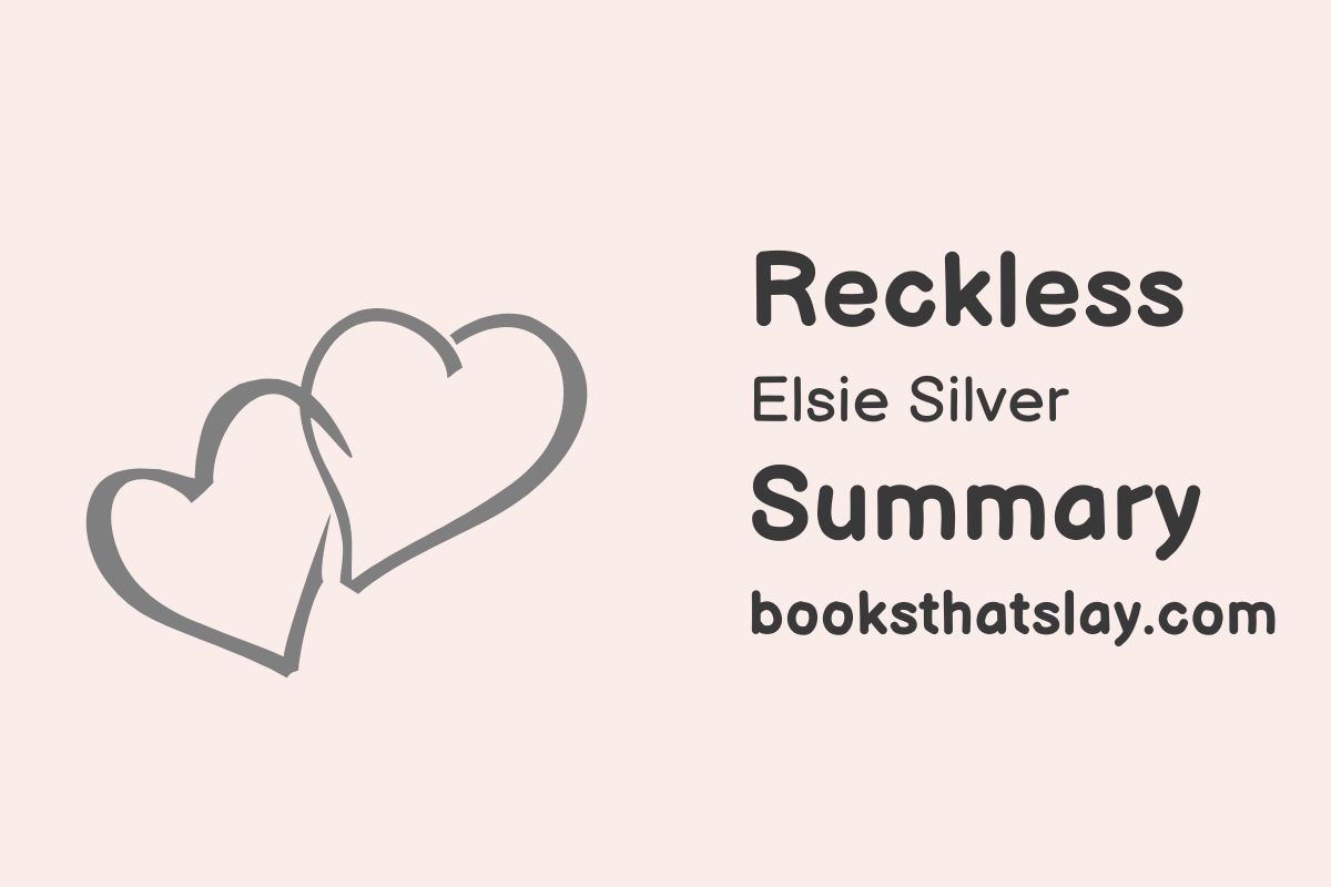 Reckless by Elsie Silver Summary, Characters and Themes