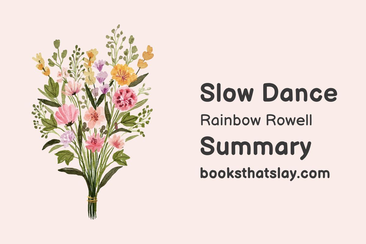 Slow Dance by Rainbow Rowell Summary, Characters and Themes