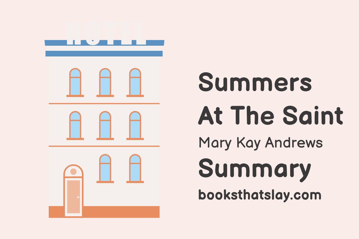 Summers at the Saint Summary, Themes and Review
