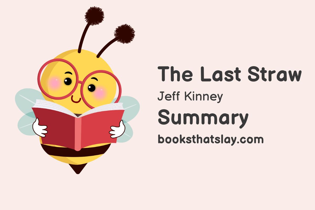 The Last Straw by Jeff Kinney Summary, Characters and Themes