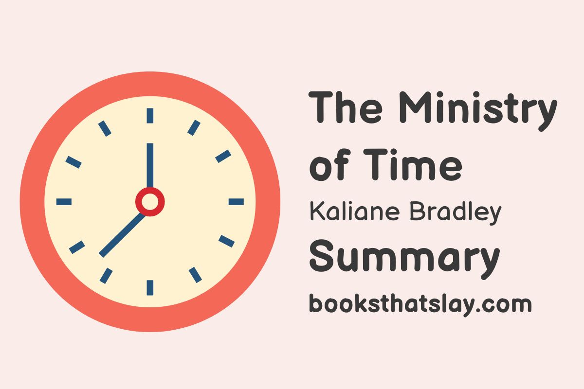 The Ministry of Time by Kaliane Bradley Summary, Characters and Themes